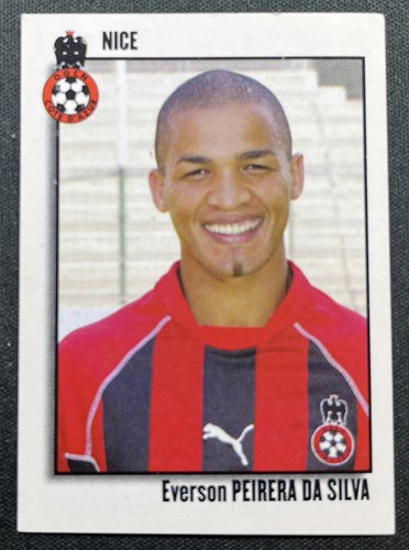 279 EVERSON PEIRERA DA SILVA OGC.NICE VIGNETTE STICKER FOOT 2004 PANINI ...