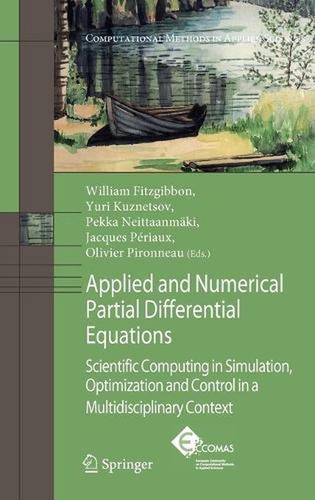 Computational Methods in Applied Sciences Ser.: Applied and Numerical Partial Differential ...