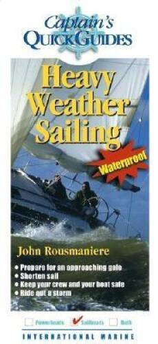 Heavy Weather Sailing (Captains Quick Guides) - Paperback - GOOD ...