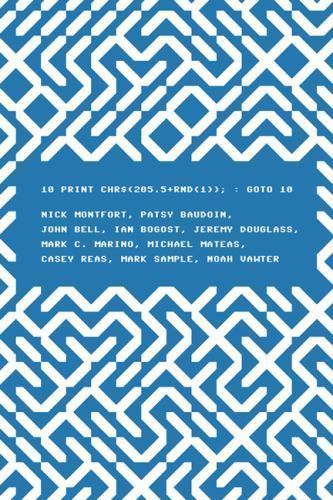 Software Studies: 10 Print Chr$(205. 5+rnd(1)); : Goto 10 by Patsy ...