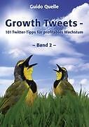 Growth Tweets - Band 2 - | Buch | 9783844817218 | eBay