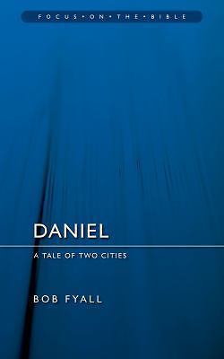 Daniel: a Tale of Two Cities by Bob Fyall (2006, Trade Paperback) for ...