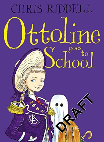 Ottoline Goes to School,Chris Riddell- 9780330472005 9780330472005 | eBay
