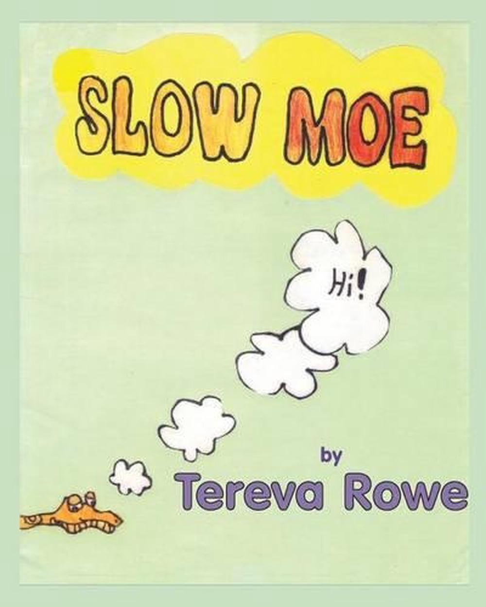 Slow Moe by Tereva Black Rowe (English) Paperback Book | eBay