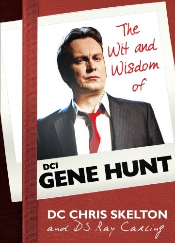 The Wit and Wisdom of Gene Hunt by Hunt | eBay