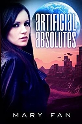 Artificial Absolutes Paperback Mary Fan 9781940215037| eBay