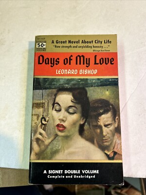 Days of My Love | Leonard Bishop | 1954 1st Signet ed | Sleaze Pulp GGA ...