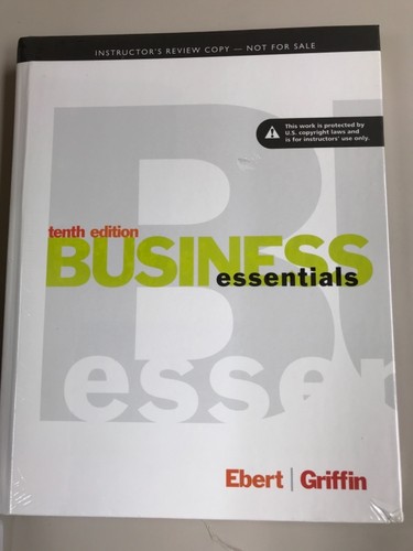 Business Essentials, Student Value Edition by Ronald J. Ebert and Ricky ...