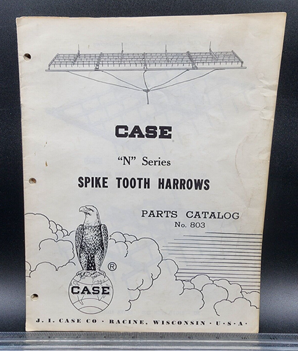 J. I. Case "N" Series Spike Tooth Harrows Parts Catalog No. 803 Manual ...