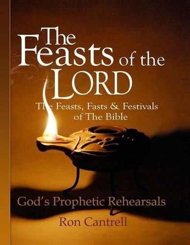 Ron Cantrell The Feasts of the Lord (Poche) 9781489568953 | eBay