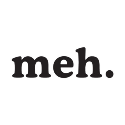 Meh Funny - Vinyl Decal Sticker - Multiple Color & Sizes - ebn448 | eBay