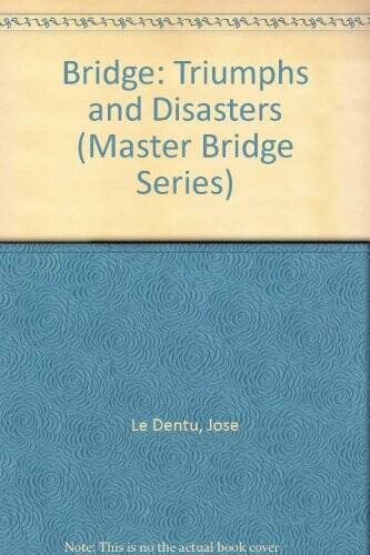 Bridge: Triumphs and Disasters (Master Bridge Series) - Paperback ...