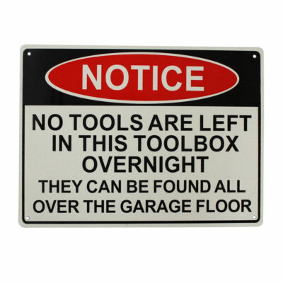 3X WARNING NOTICE NO TOOLS ARE LEFT OVERLIGHT 200x300mm METAL SIGN ...