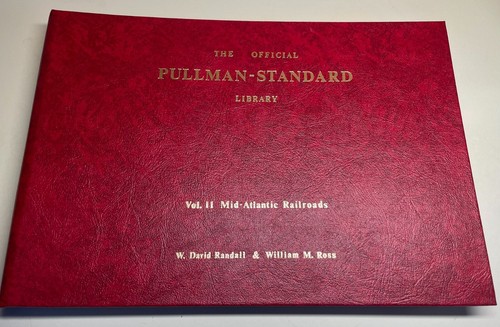 PULLMAN-STANDARD Library BOOK~VOL. 2 Mid-Atlantic Railroads~1992 ...
