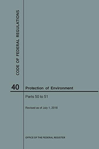 Code of Federal Regulations Title 40, Protection of Environment, Parts ...