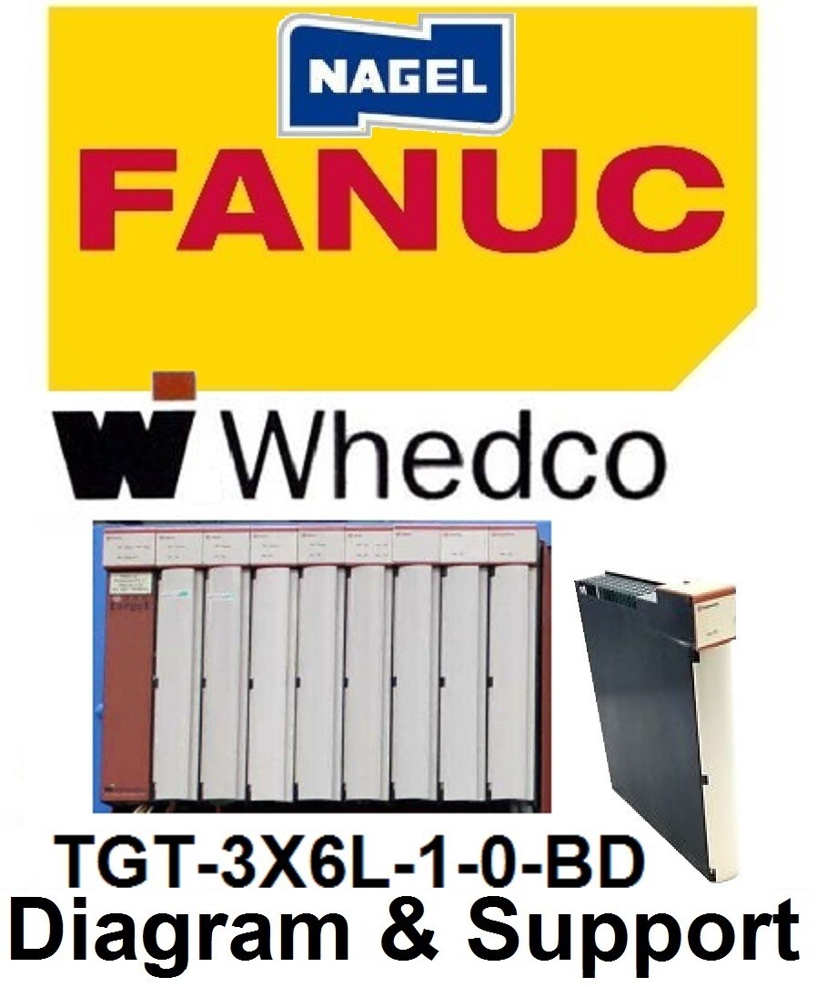 NAGEL WHEDCO GE FANUC TGT-3X6L-1-0-BD AC POWER SERVO DRIVE DIAGRAM ...