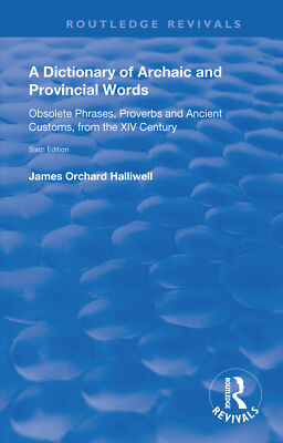 Dictionary of Archaic and Provincial Words - 6th Edition | eBay UK