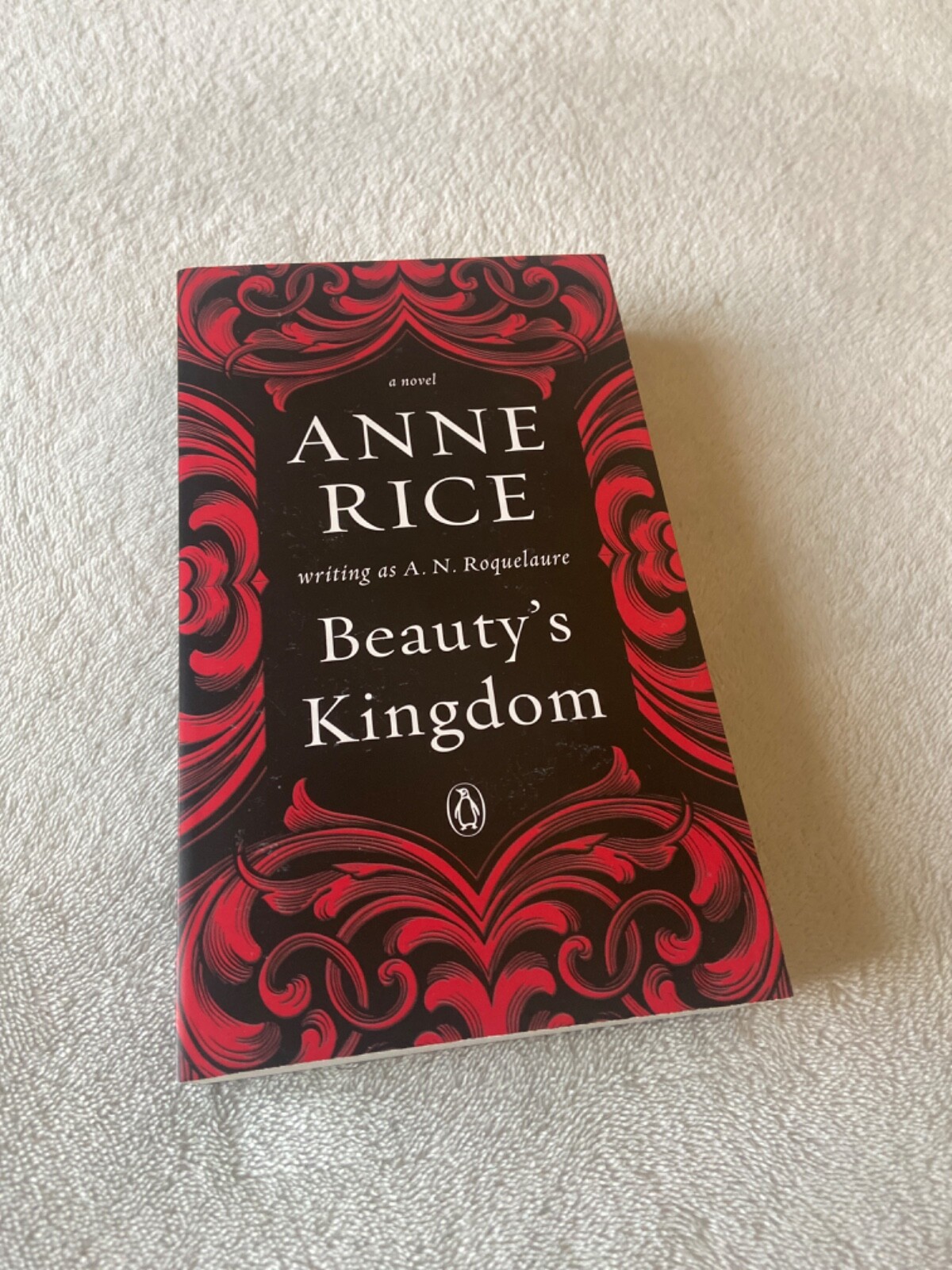 Beauty's Kingdom by Anne Rice and A. N. Roquelaure (2015, Hardcover ...
