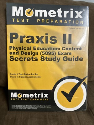 Praxis II Physical Education Content and Design (5095) Exam Secrets ...