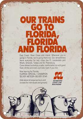 METAL SIGN - 1970 Seaboard Coast Line Goes to Florida - Vintage Rusty ...
