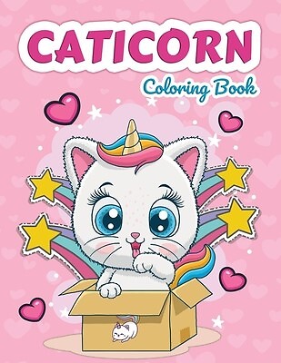 Caticorn Coloring Book: Cat Unicorns Coloring Book for Kids by ...