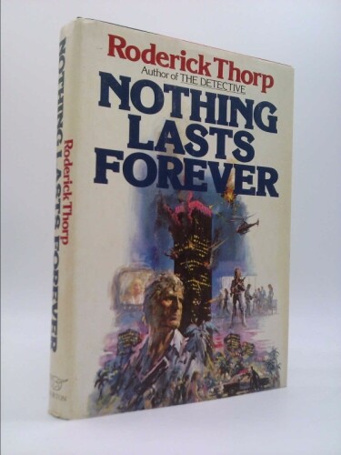 Nothing Lasts Forever by Roderick Thorp (1979, Hardcover) for sale ...