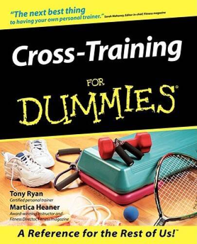 Cross-Training For Dummies - Paperback By Ryan, Tony - GOOD ...