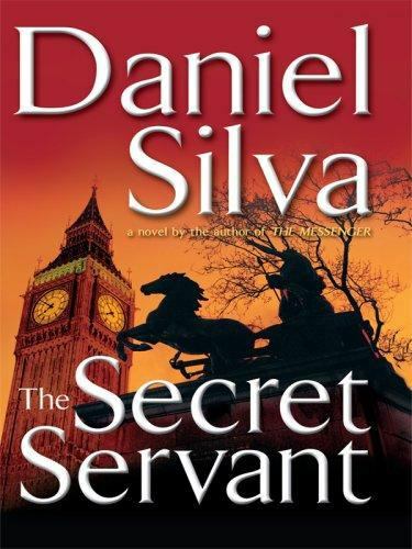 Gabriel Allon Ser.: The Secret Servant by Daniel Silva (2007, Hardcover ...