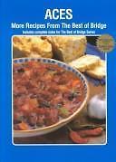 Aces: More Recipes from the Best of Bridge by Best of Bridge Publishing ...