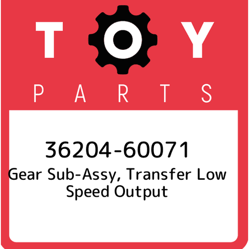 36204-60071 Toyota Gear sub-assy, transfer low speed output 3620460071 ...