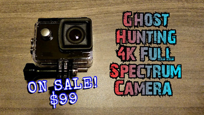 Ghost Hunting 4K Full Spectrum Camera - Takes Amazing Videos & Photos ...