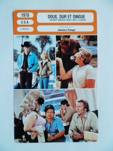 CARTE FICHE CINEMA 1978 DOUX DUR ET DINGUE Clint Eastwood Sondra Locke ...