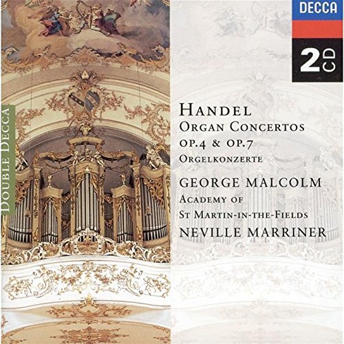GEORGE FRIDERIC HANDEL - Handel: Organ Concertos Op. 4 & Op. 7 - 2 CD ...