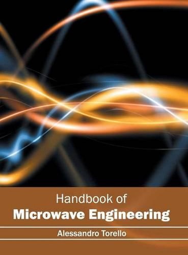 Handbook of Microwave Engineering by Alessandro Torello (English) Hardcover Book 9781632385192 ...