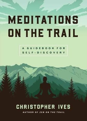 Christopher Ives Meditations on the Trails (Tascabile) | eBay