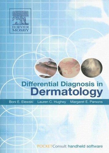 Differential Diagnosis in Dermatology by Boni E. Elewski, Lauren C ...