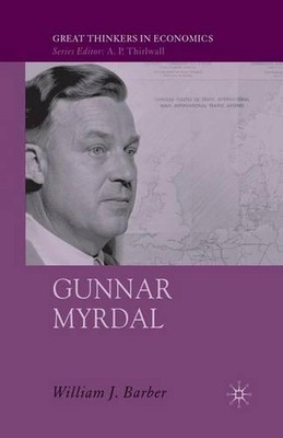 Gunnar Myrdal: An Intellectual Biography by W. Barber (English ...