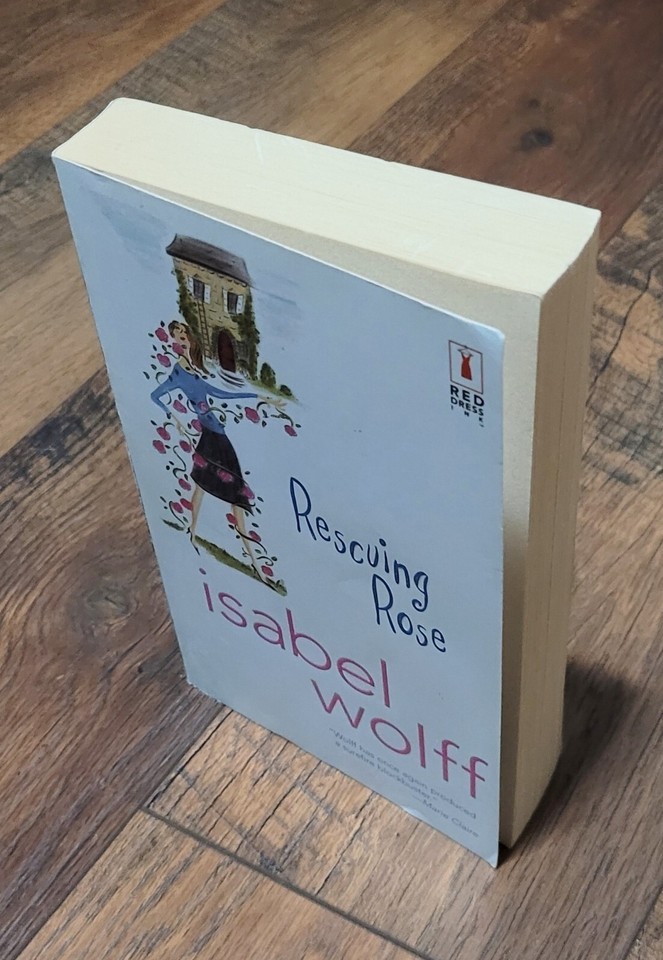 Rescuing Rose by Isabel Wolff (2004, Trade Paperback) 9780373250486| eBay