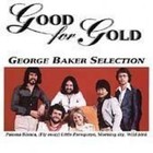 George Baker Selection | CD | Good for gold (16 tracks, 1970-80/95 ...