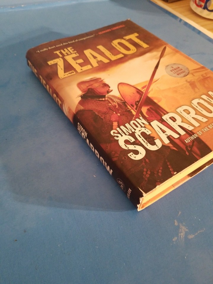 The Zealot: A Roman Legion Novel Scarrow, Simon Hardcover 9781590207796 ...