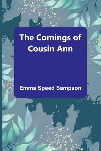 Emma Speed Sampson | The Comings Of Cousin Ann | Taschenbuch | Englisch ...