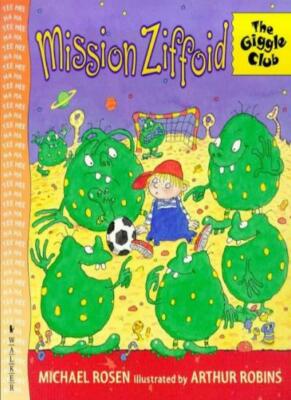 Mission Ziffoid (Giggle Club) By Michael Rosen | eBay