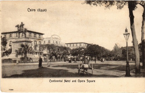 CPA AK CAIRO Continental Hotel and Opera Square EGYPT (1324606) | eBay