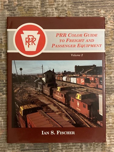 PRR Color Guide to Freight and Passenger Equipment Vol. 2 Ian Fischer ...