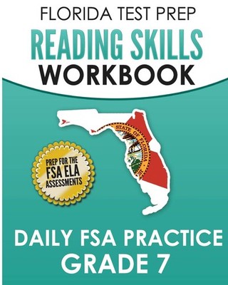 FLORIDA TEST PREP Reading Skills Workbook Daily FSA Practice Grade 7 ...