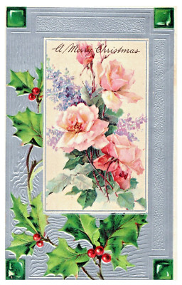 Postcard Embossed Merry Christmas Pink Roses Holly Branches Berries ...
