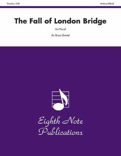 Fall of London Bridge : Score and Parts by Jim Parcel (2009, Trade ...