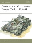 David Fletcher Crusader and Covenanter Cruiser Tanks 1939–45 (Tascabile ...