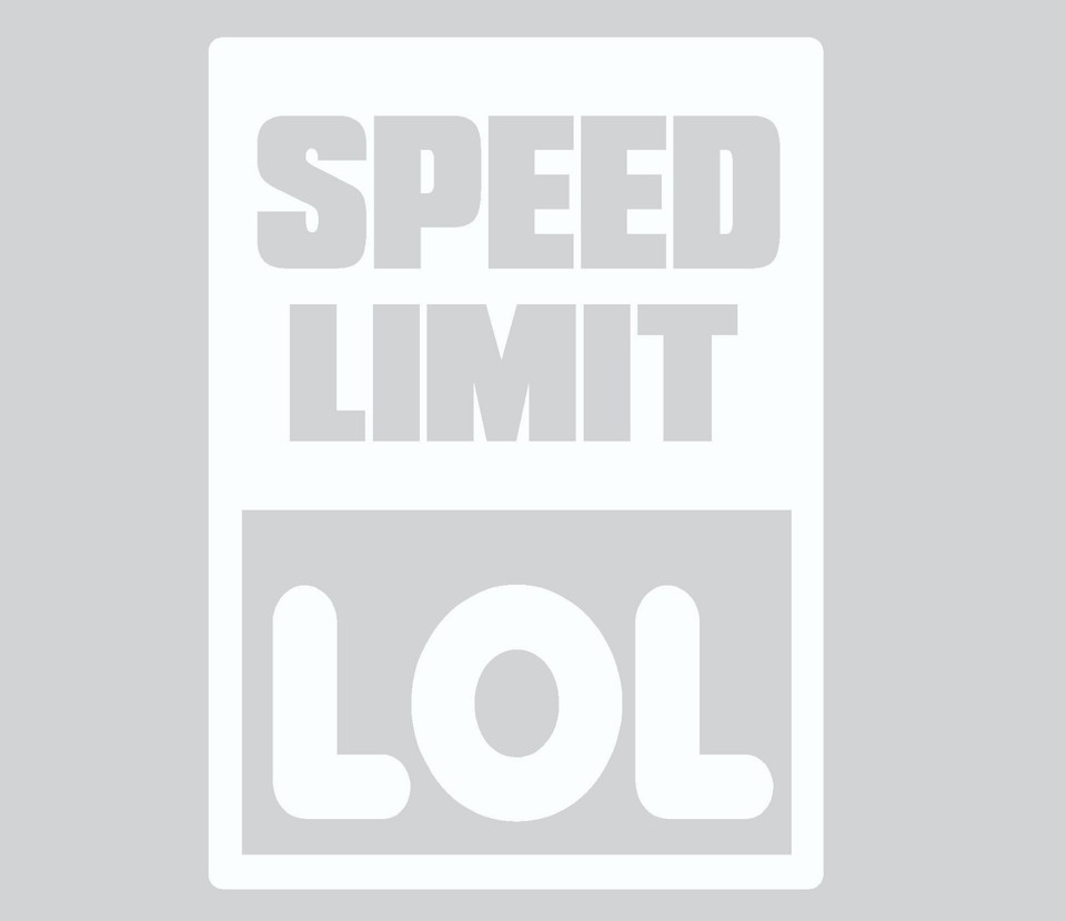 Speed Limit LOL Funny Bumper Sticker Vinyl Decal Car Window JDM Slap ...