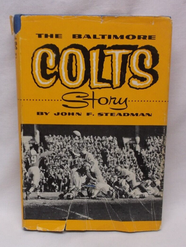 The Baltimore Colts Story by John Steadman 1958 Book | eBay